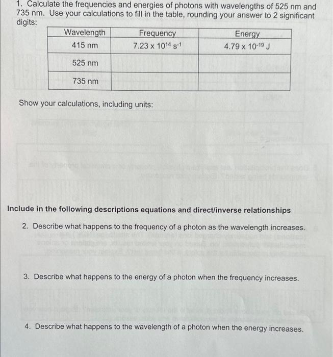 Solved 1. Calculate the frequencies and energies of photons | Chegg.com