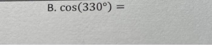 Solved sin(135∘)=cos(330∘)= | Chegg.com