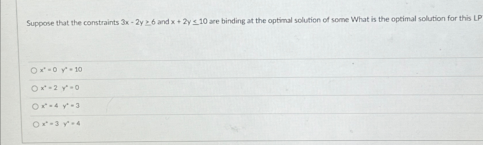 Solved Suppose that the constraints 3x-2y≥6 ﻿and x+2y≤10 | Chegg.com