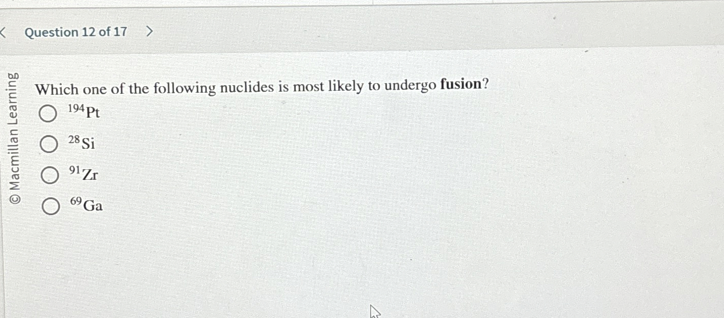 Solved Question 12 ﻿of 17>Which one of the following | Chegg.com