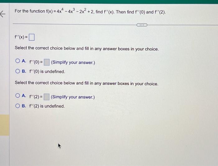 Solved For the function f(x)=4x4−4x3−2x2+2, find f′′(x). | Chegg.com