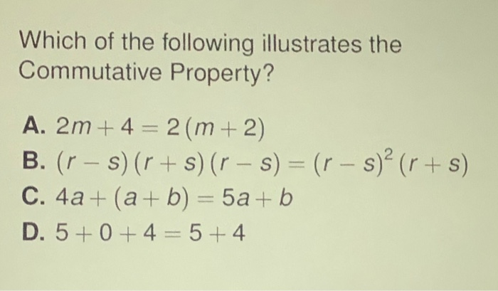 Solved Which of the following illustrates the Commutative | Chegg.com