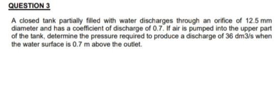 Solved QUESTION 3 A closed tank partially filled with water | Chegg.com