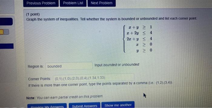 Solved (1 point) Graph the system of inequalities. Tell | Chegg.com