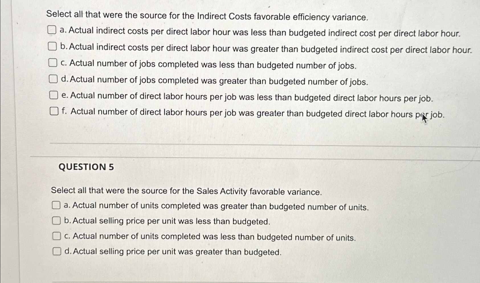 Solved Select all that were the source for the Indirect | Chegg.com