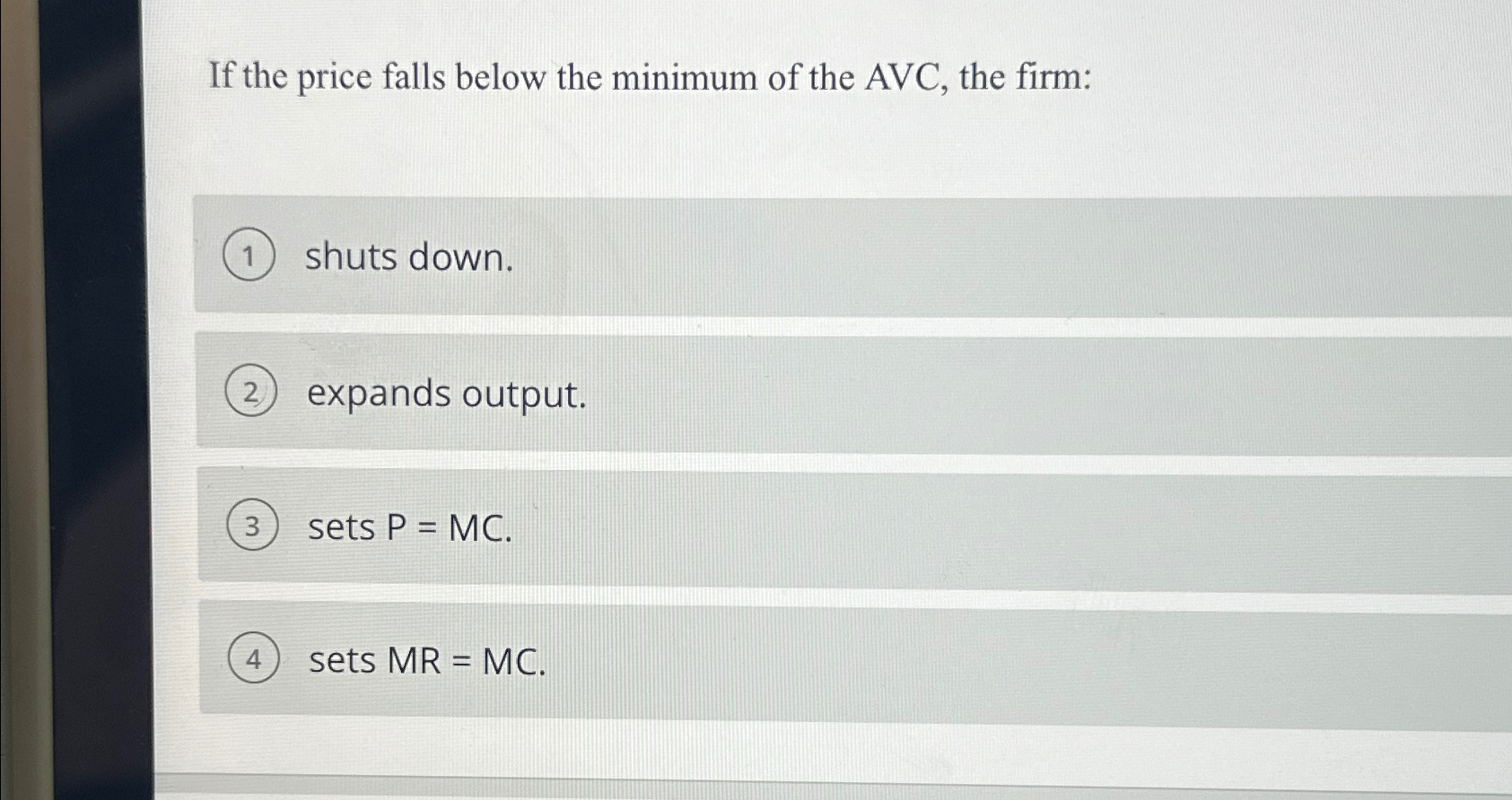 Solved If the price falls below the minimum of the AVC, the | Chegg.com