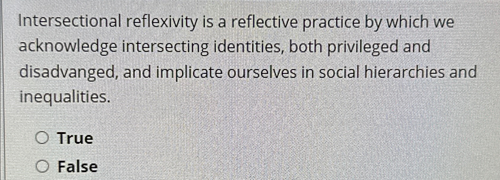 Solved Intersectional reflexivity is a reflective practice | Chegg.com