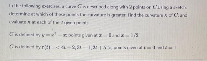 Solved In the following exercises, a curve C is described | Chegg.com