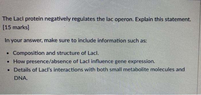 Solved The Lacl protein negatively regulates the lac operon. | Chegg.com