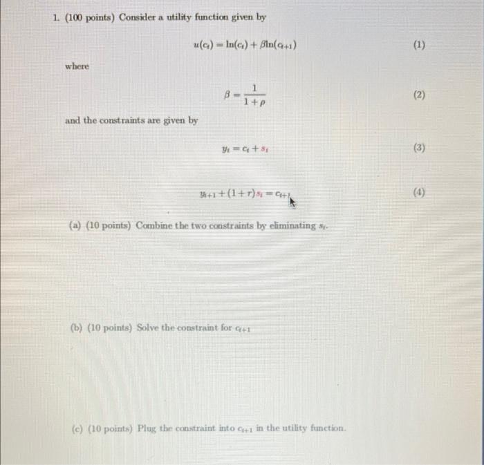 Solved 1. ( 100 points) Consider a utility function given by | Chegg.com