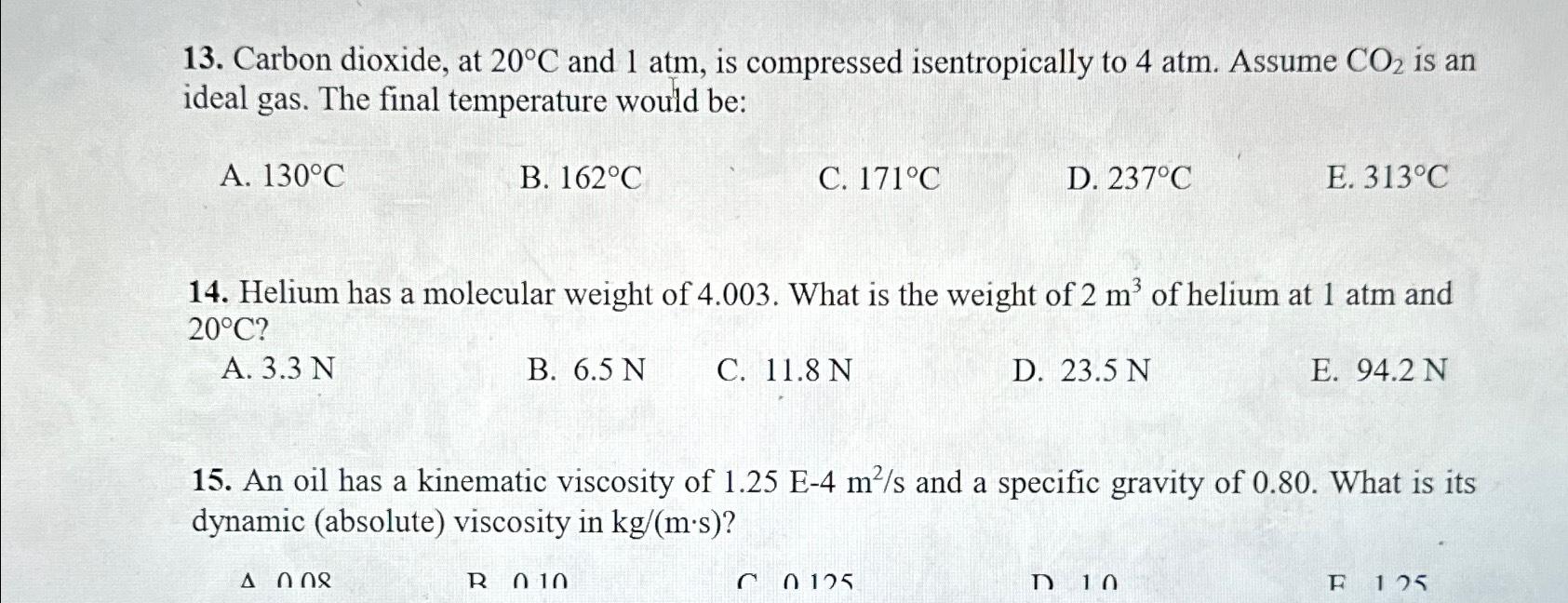 Solved Carbon dioxide, at 20°C ﻿and 1atm, is compressed | Chegg.com