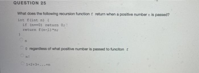 Solved QUESTION 25 What does the following recursion | Chegg.com