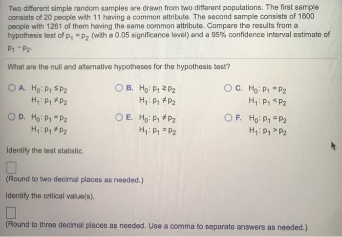 Solved Two different simple random samples are drawn from | Chegg.com