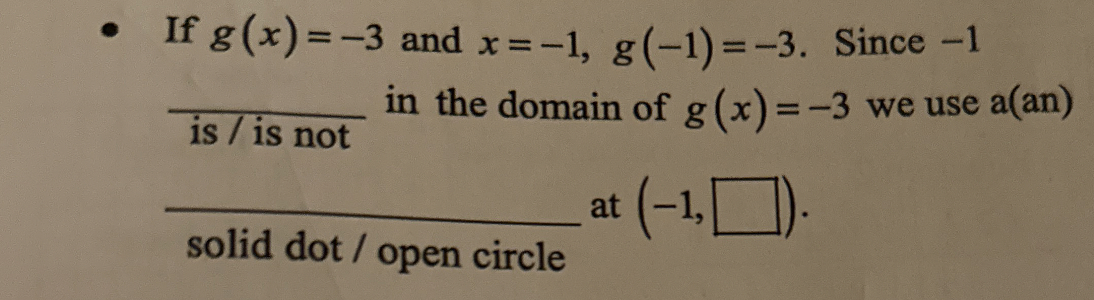 Solved If g(x)=-3 ﻿and x=-1,g(-1)=-3. ﻿Since -1in the domain | Chegg.com