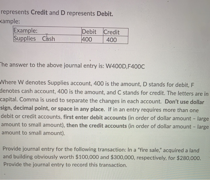 Solved represents Credit and D represents Debit. mxample: | Chegg.com