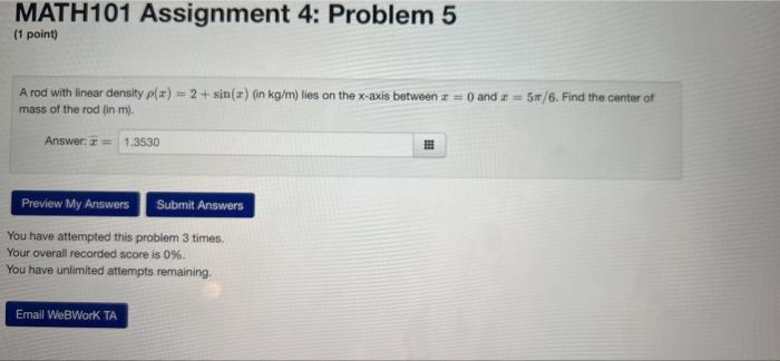 Solved MATH101 Assignment 4: Problem 5 (1 point) A rod with | Chegg.com