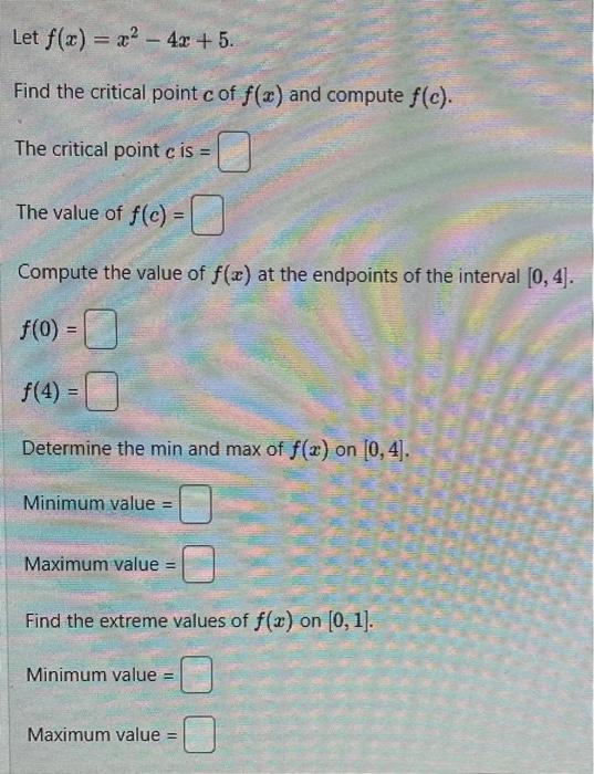 Solved Let f(x)=x2−4x+5 Find the critical point c of f(x) | Chegg.com