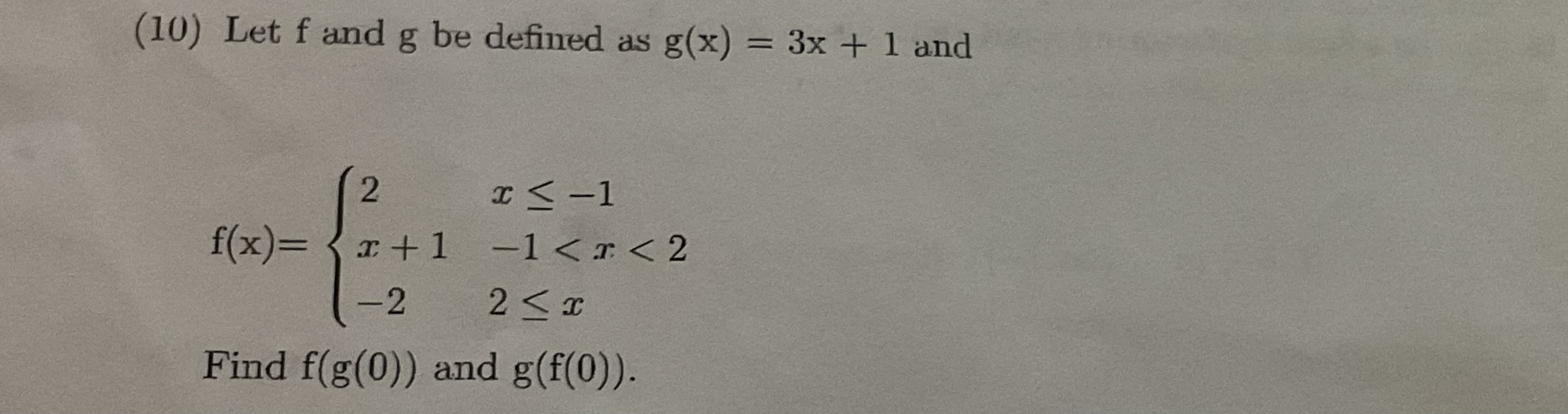 Solved (10) ﻿Let f ﻿and g ﻿be defined as g(x)=3x+1 | Chegg.com