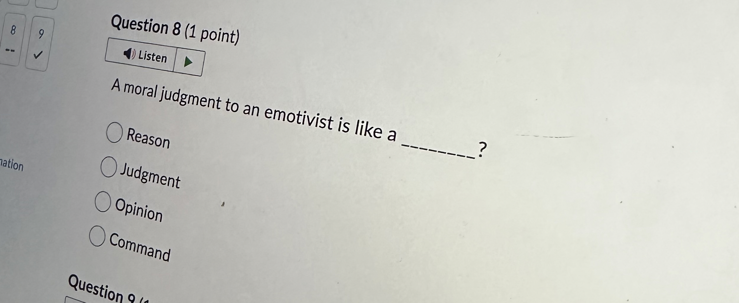 Solved Question 8 (1 ﻿point)ListenA moral judgment to an | Chegg.com