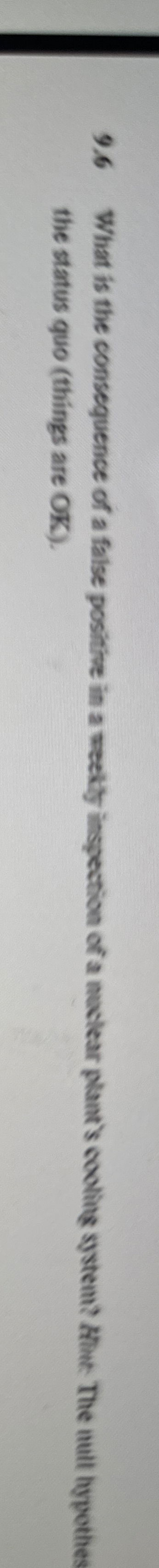 High Quality SOLUTION 9.6 ﻿What is the consequence of a false positive in a | Chegg.com