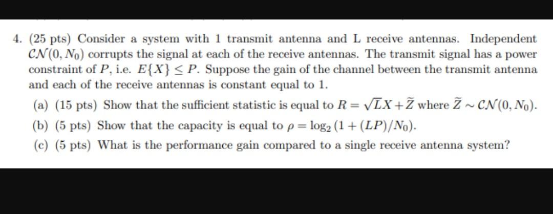 Solved Consider a system with 1 transmit antenna andLreceive | Chegg.com