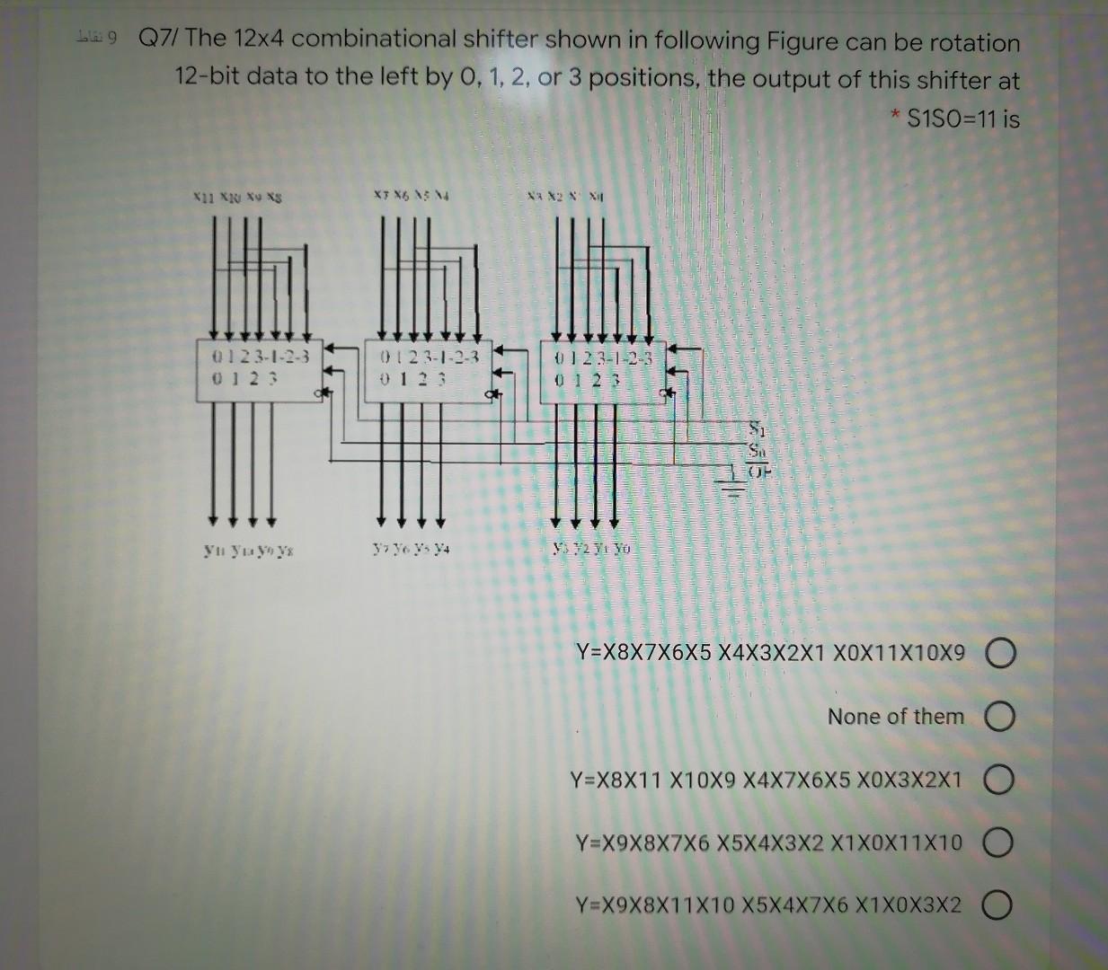 Solved 19 Q7/ The 12x4 combinational shifter shown in | Chegg.com