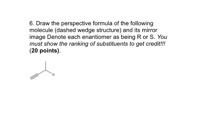 Solved 6. Draw the perspective formula of the following | Chegg.com