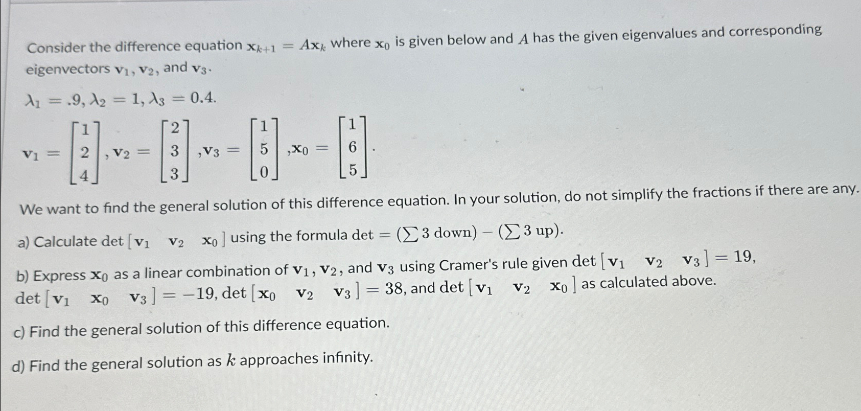 Solved Consider the difference equation xk+1=Axk ﻿where x0 | Chegg.com