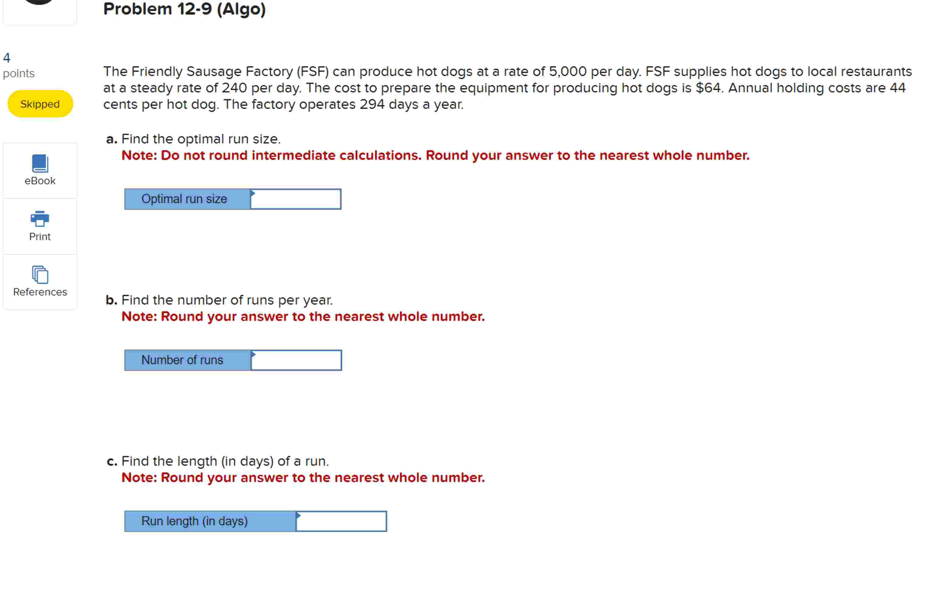 Solved Problem 12-9 (Algo)The Friendly Sausage Factory (FSF) | Chegg.com