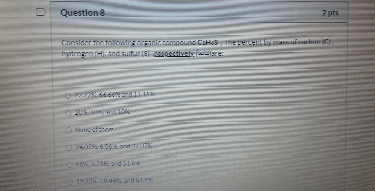 Solved D Question 8 2 Pts Consider The Following Organic 