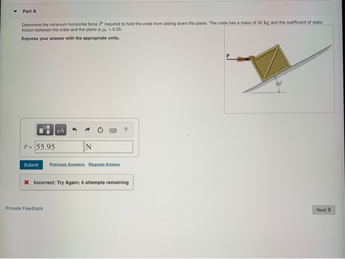 Solved Part A Determine the minimum horizontal force P | Chegg.com