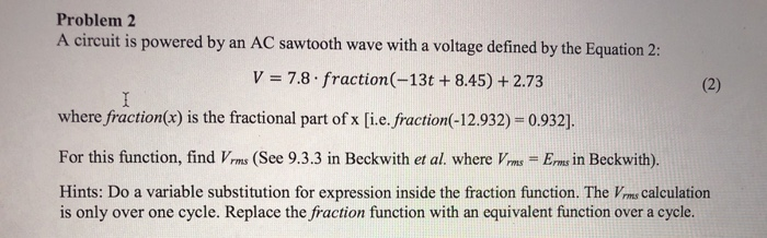 Solved Problem 2 A circuit is powered by an AC sawtooth wave | Chegg.com