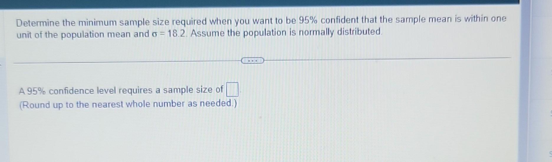 Solved Determine the minimum sample size required when you | Chegg.com