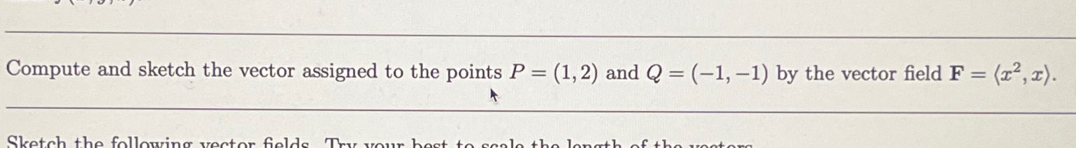 Solved Compute and sketch the vector assigned to the points | Chegg.com