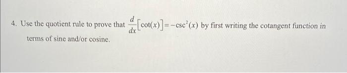 Solved 4. Use the quotient rule to prove that | Chegg.com