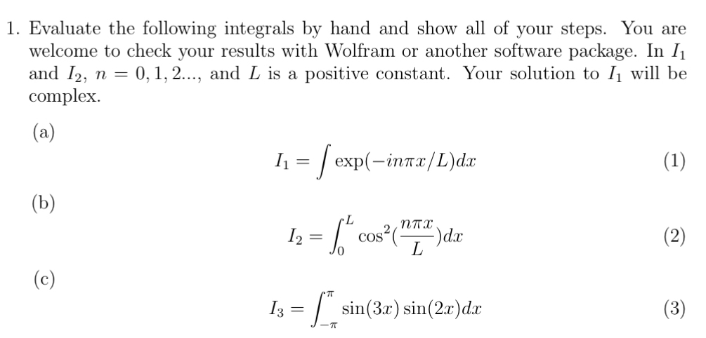 Solved Evaluate the following integrals by hand and show all | Chegg.com