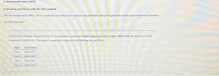 Solved 1. Net present value (NPV) Evaluating cach flows with | Chegg.com