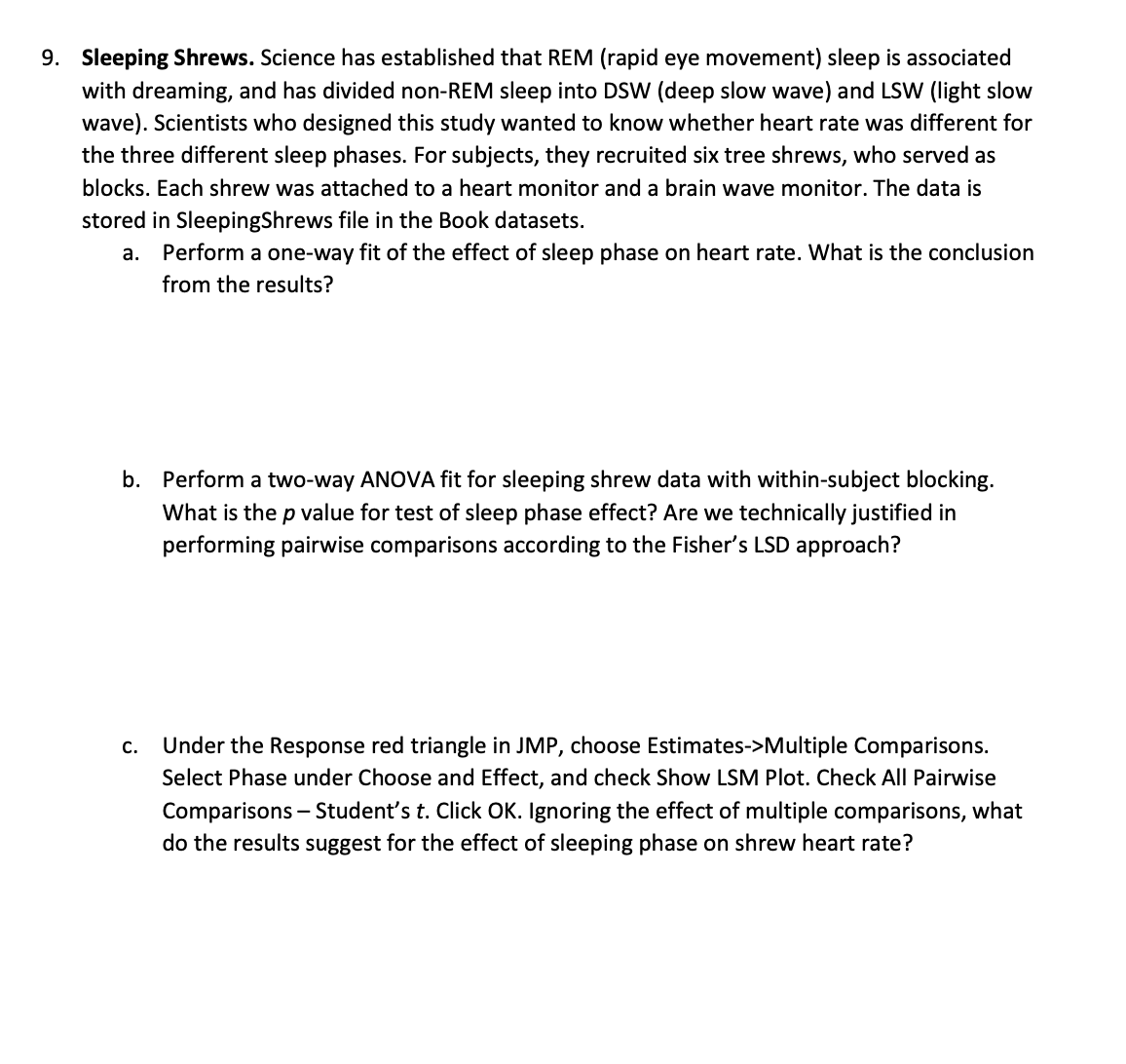 Solved Sleeping Shrews. Science has established that REM | Chegg.com