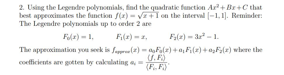 Solved Using the Legendre polynomials, find the quadratic | Chegg.com