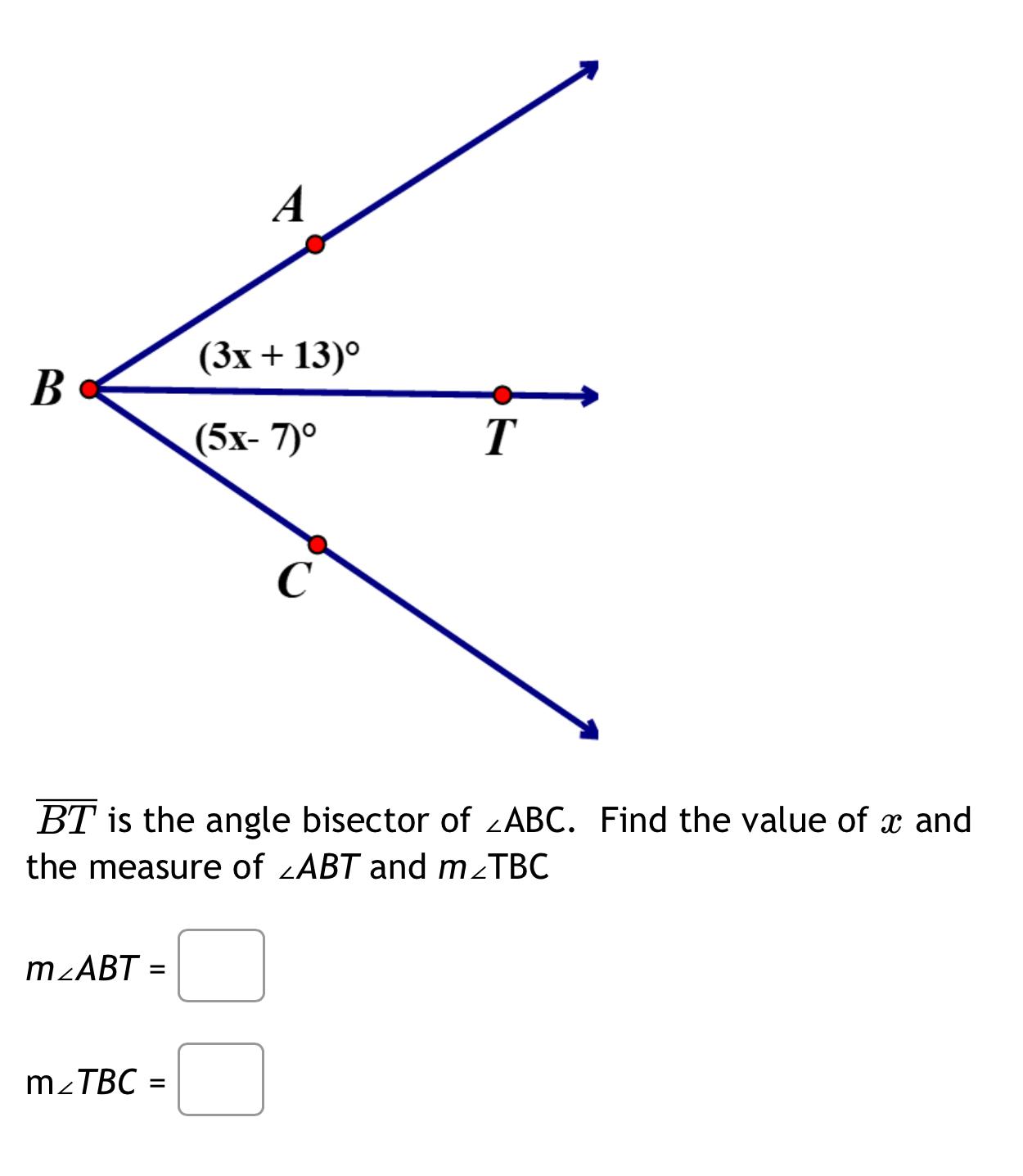 Solved ?bar (BT) ﻿is the angle bisector of ??ABC. ﻿Find the | Chegg.com
