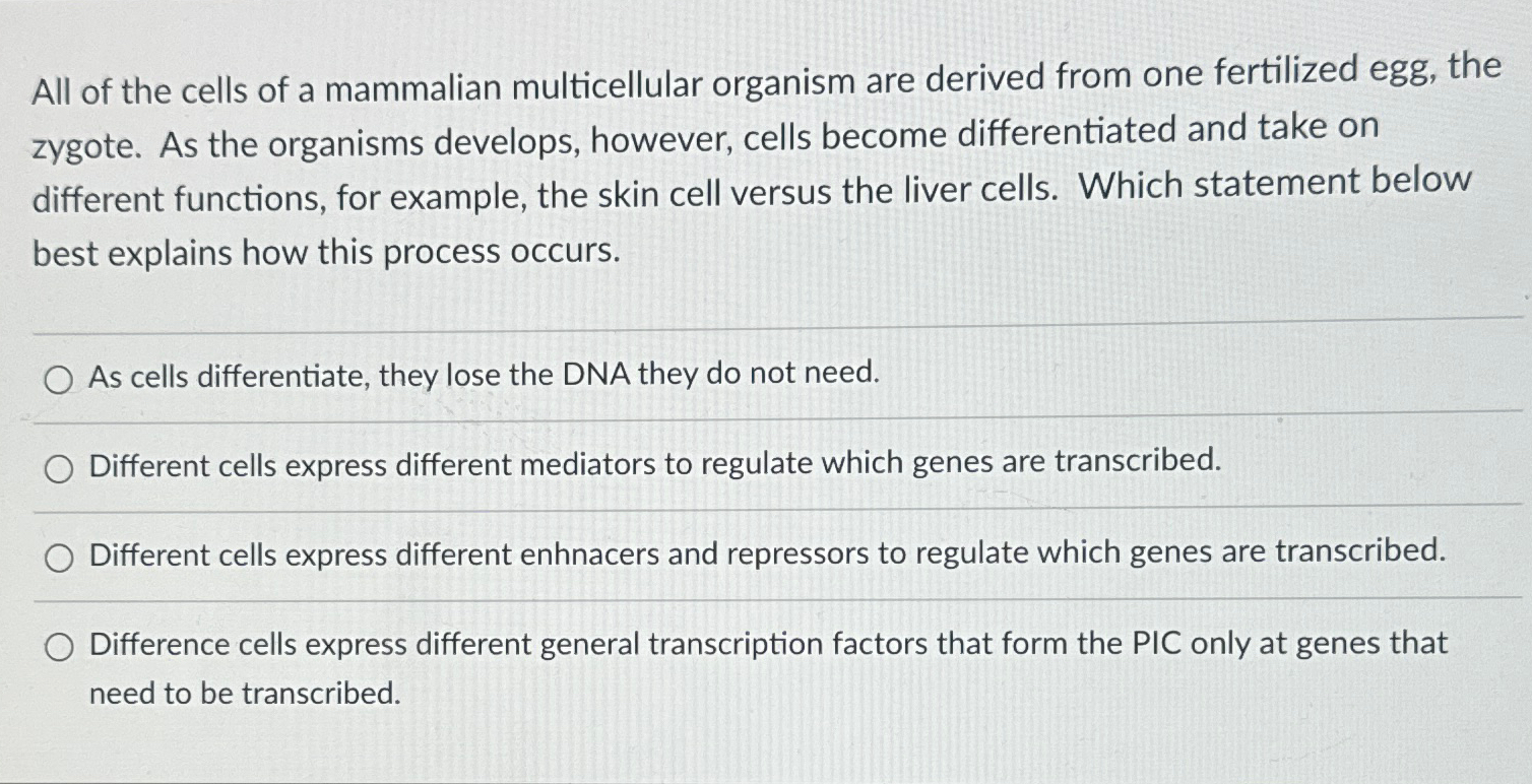Solved All of the cells of a mammalian multicellular | Chegg.com