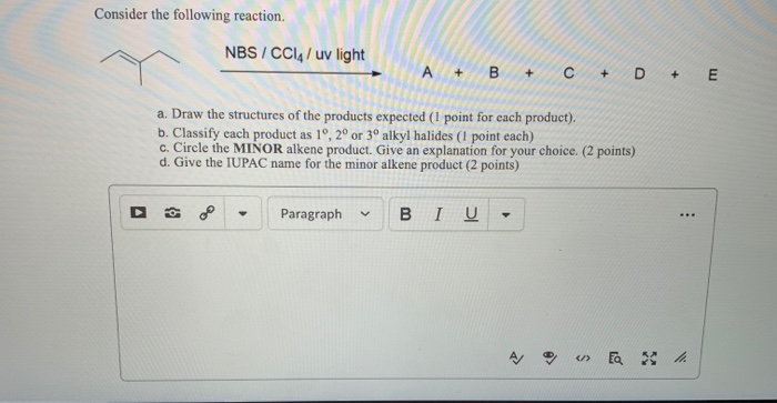 Solved Consider the following reaction. NBS / CCl4/ uv light | Chegg.com