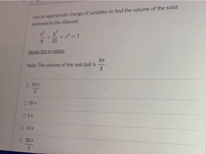 Solved Use an appropriate change of variables to find the | Chegg.com
