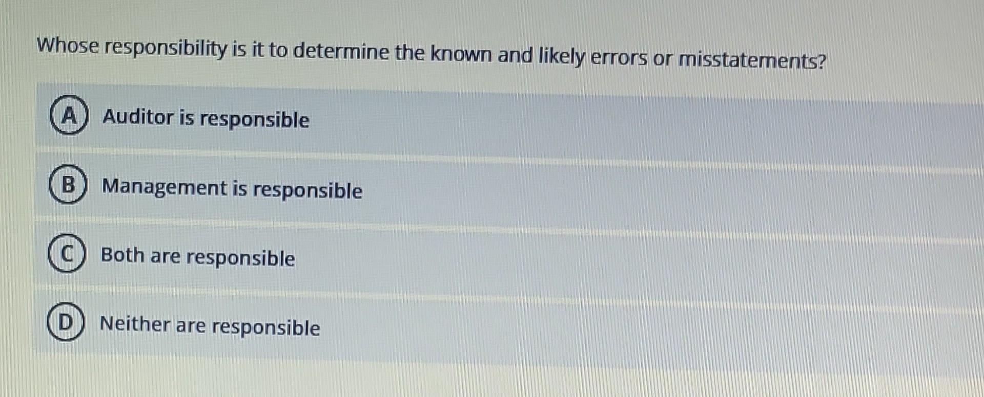 Solved Whose responsibility is it to determine the known and | Chegg.com