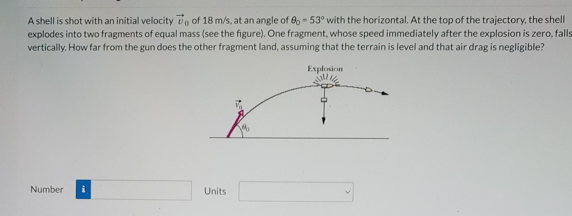 Solved A shell is shot with an initial velocity v0 of 18 | Chegg.com