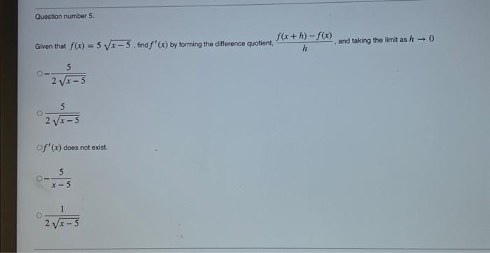 Solved Given that f(x)=5x−5, find f′(x) by forming the | Chegg.com