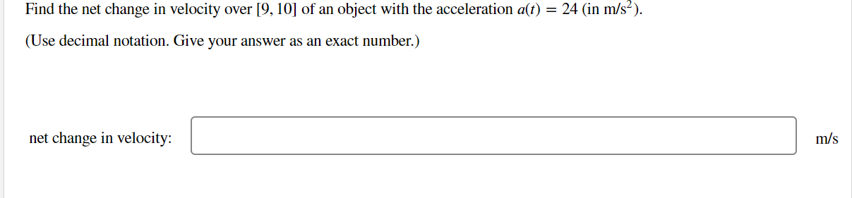 Solved Find the net change in velocity over 9,10 ﻿of an | Chegg.com
