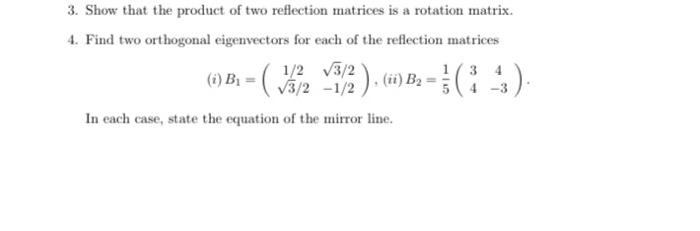 Solved 3. Show that the product of two reflection matrices | Chegg.com