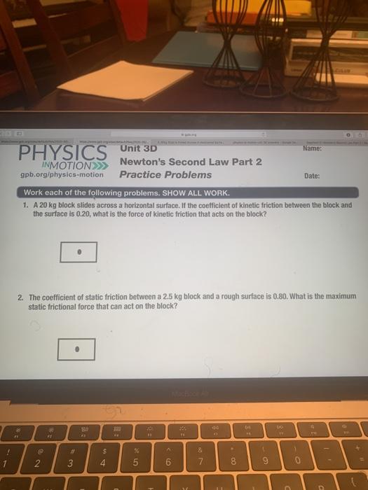 Solved Unit 3D Name: PHYSICS INMOTION>>> Newton's Second Law | Chegg.com