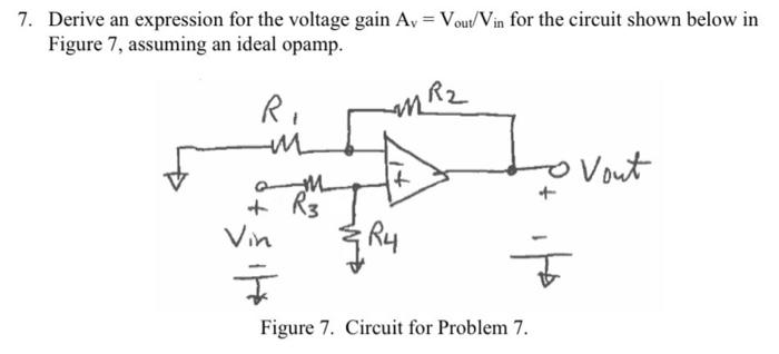 Solved 7. Derive an expression for the voltage gain Av=Vout | Chegg.com